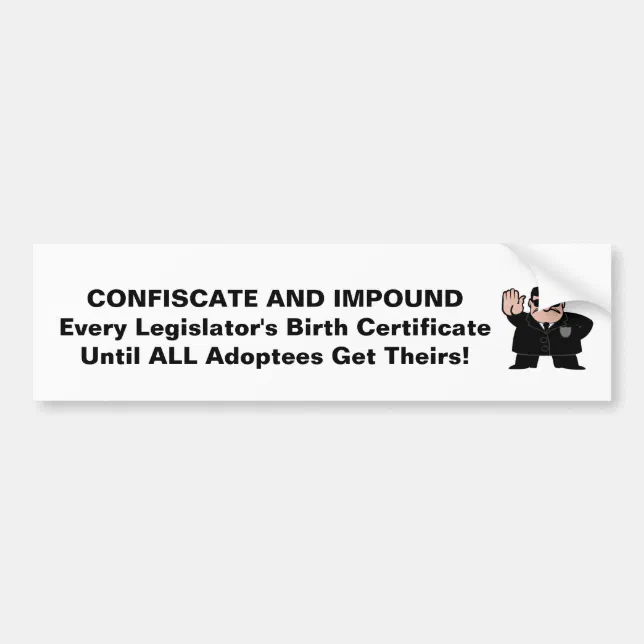Confiscate Bumper Sticker | Zazzle