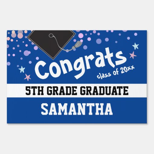 Congrats 5th Grade Graduate Confetti Blue Sign | Zazzle