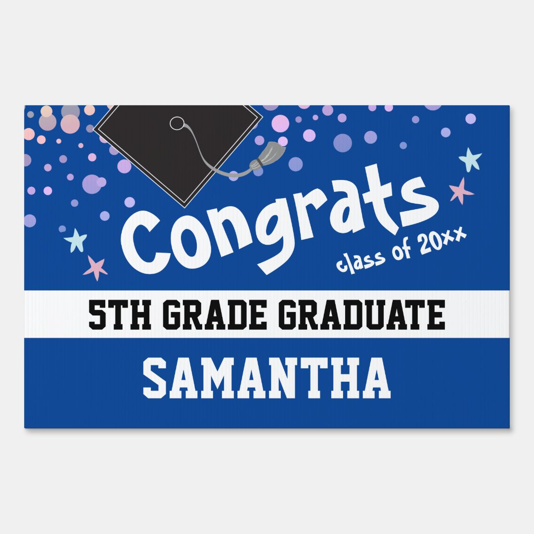 Congrats 5th Grade Graduate Confetti Blue Sign | Zazzle
