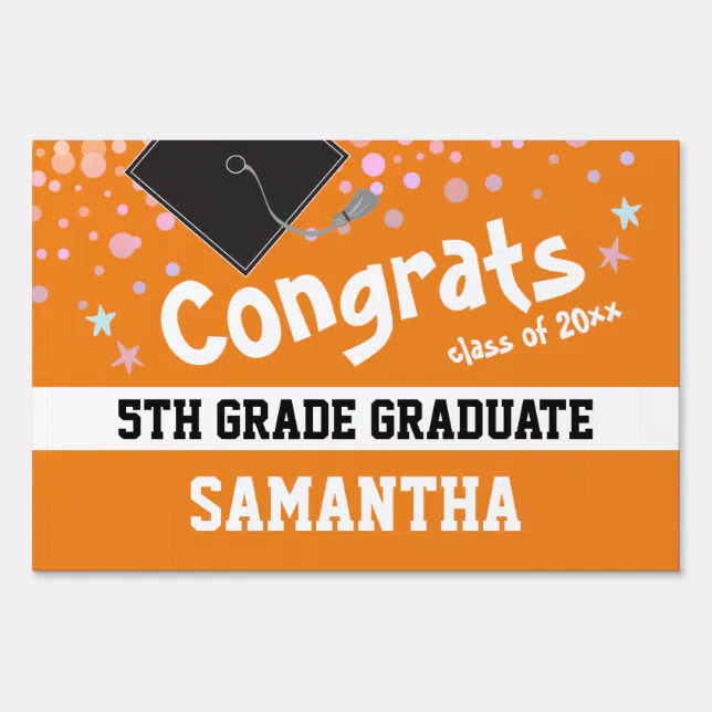 Congrats 5th Grade Graduate Confetti Orange Sign | Zazzle