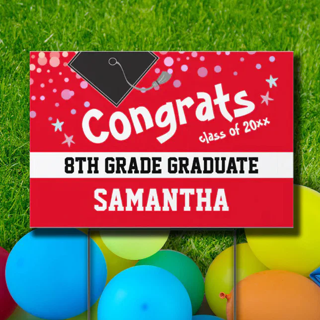 Congrats 8th Grade Graduate Confetti Red Sign | Zazzle