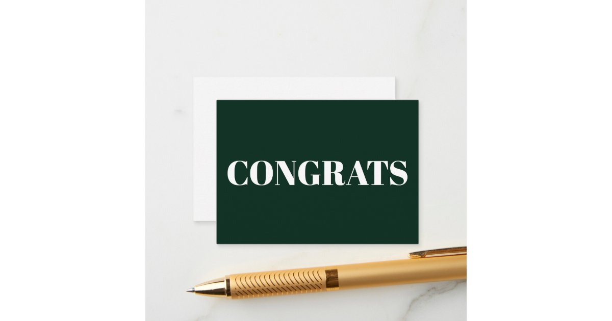 Congrats, Congratulations, dark green white card | Zazzle