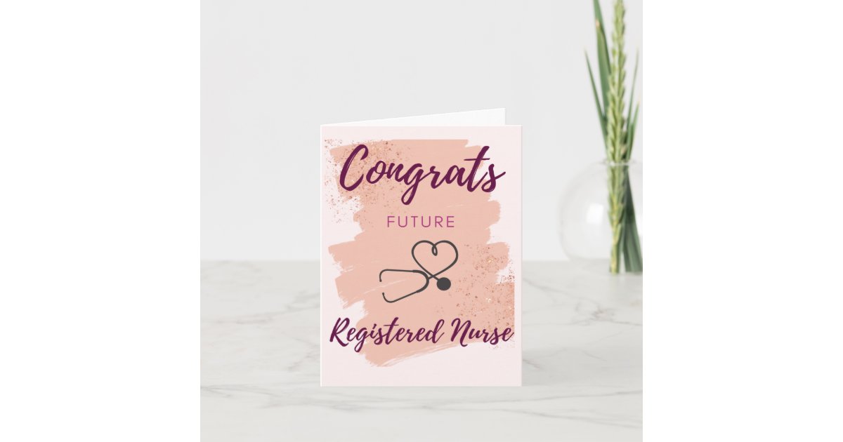 Congrats Future Registered Nurse Card | Zazzle