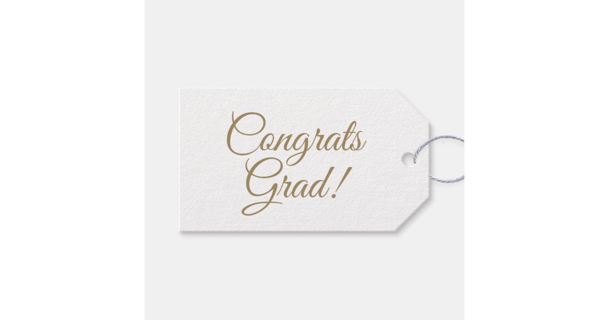 Congrats grad white gold custom script simple gift tags | Zazzle