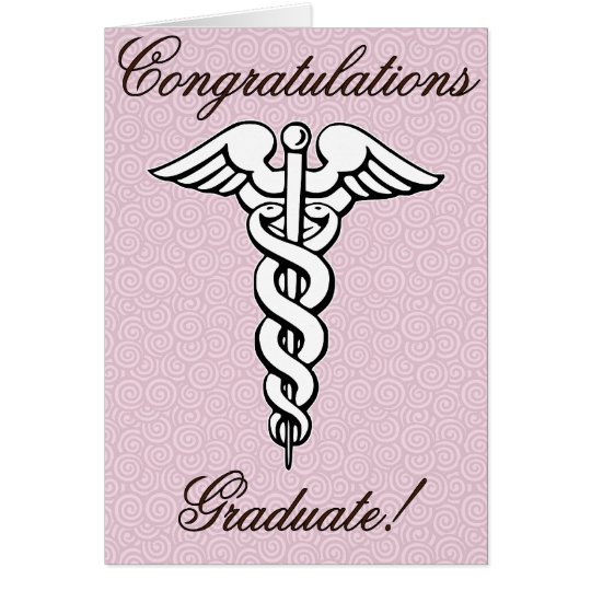 Congrats, Graduate, Medical Field Card | Zazzle.com