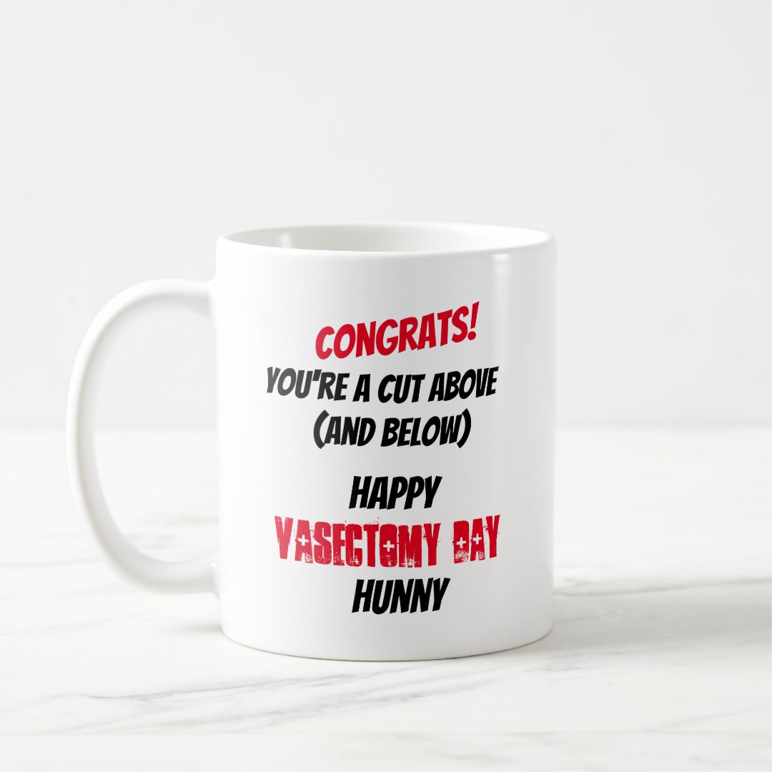 Congrats Happy Vasectomy Day For Any Man's Name Coffee Mug | Zazzle