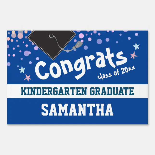 Congrats Kindergarten Graduate Class Blue Sign | Zazzle