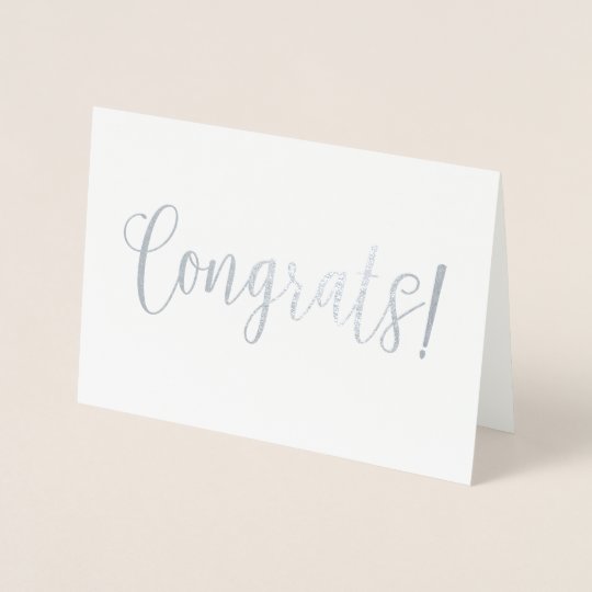 Congrats! Silver foil congratulations card | Zazzle.com