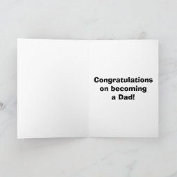 Congratulation New Dad Greeting Card | Zazzle