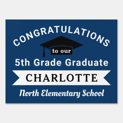 Congratulations 5th Grade Graduate Navy Custom Sign | Zazzle