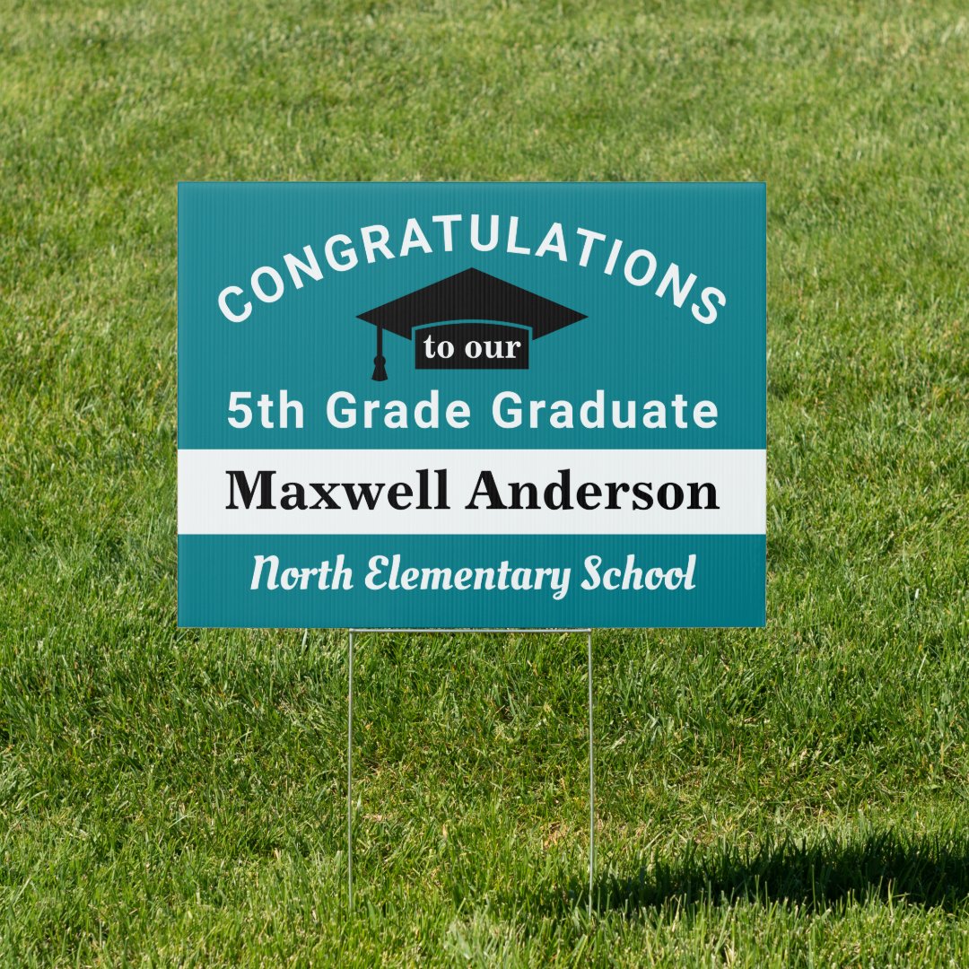Congratulations 5th Grade Graduate Teal Graduation Sign | Zazzle