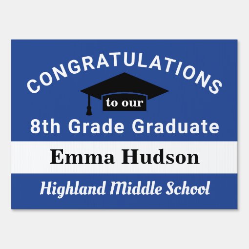 Congratulations 8th Grade Graduate Blue Graduation Sign | Zazzle