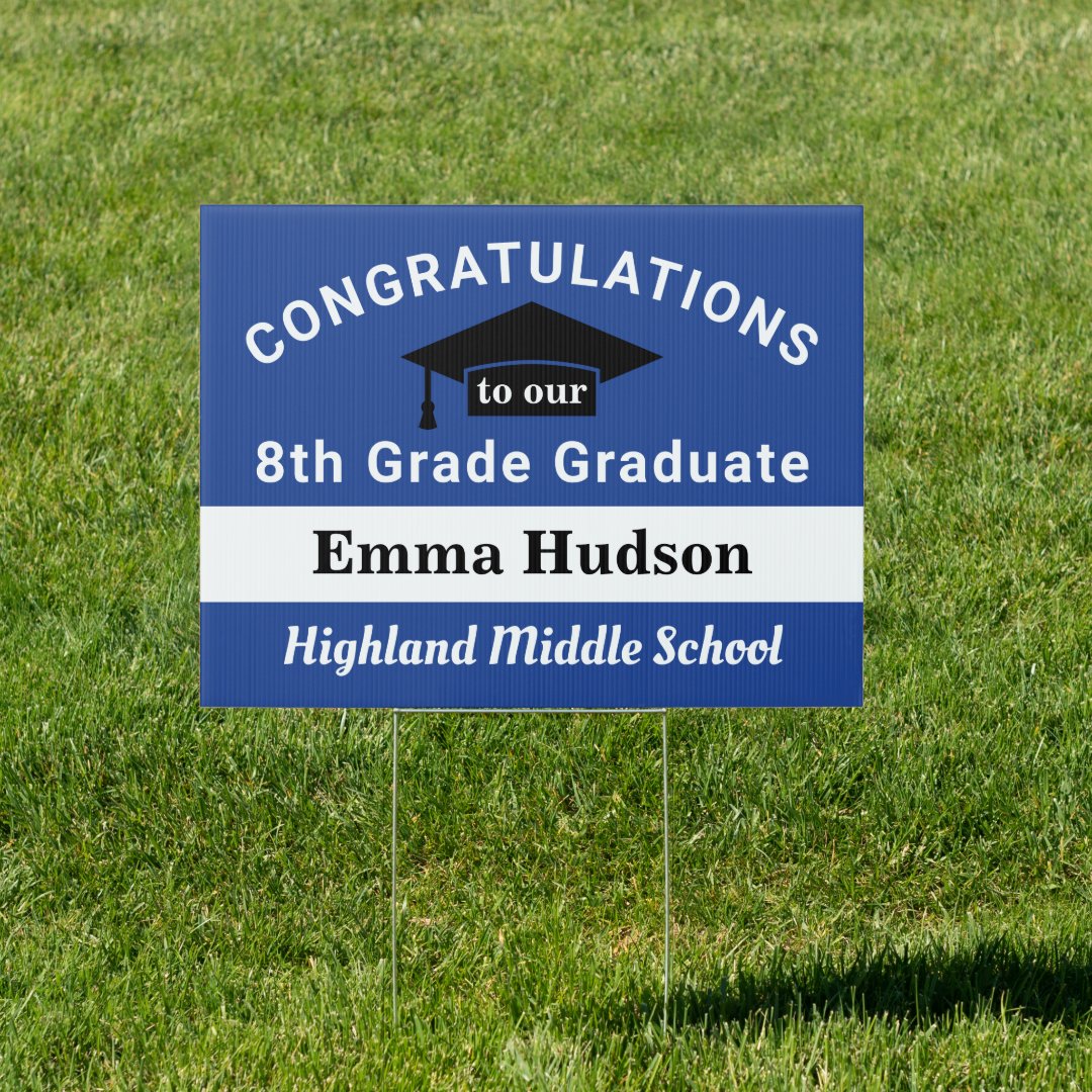 Congratulations 8th Grade Graduate Blue Graduation Sign | Zazzle
