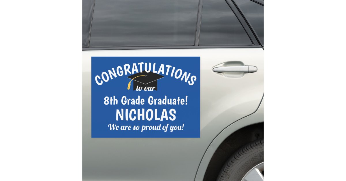 Congratulations 8th Grade Graduation Blue Car Magnet | Zazzle