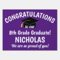 Congratulations 8th Grade Graduation Purple Yard Sign | Zazzle