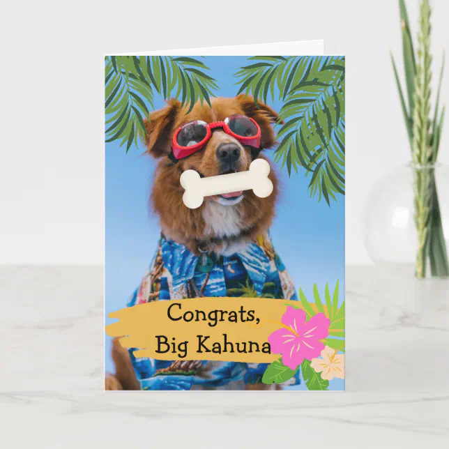 Congratulations Big Kahuna New Job Dog in Shades Card | Zazzle