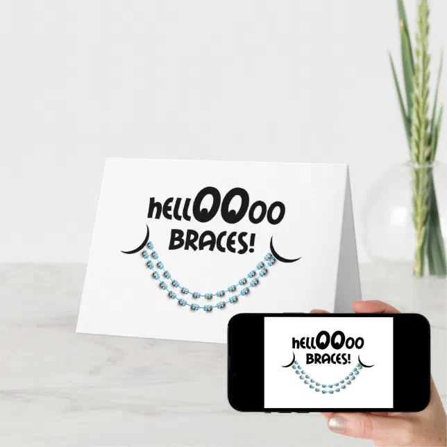 Congratulations Braces - Hello Braces Smile Card | Zazzle