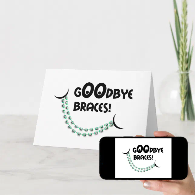 Congratulations Braces Off - Goodbye Braces Smile Card | Zazzle