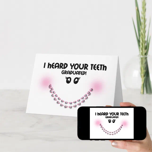 Congratulations Braces Off - Teeth Graduated Brace Card | Zazzle