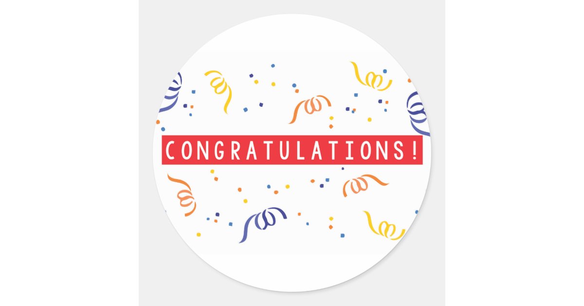 Congratulations Classic Round Sticker | Zazzle