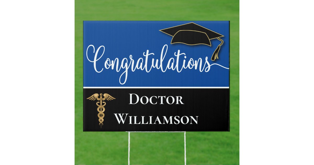 Congratulations Doctor Medical Caduceus Graduation Sign | Zazzle