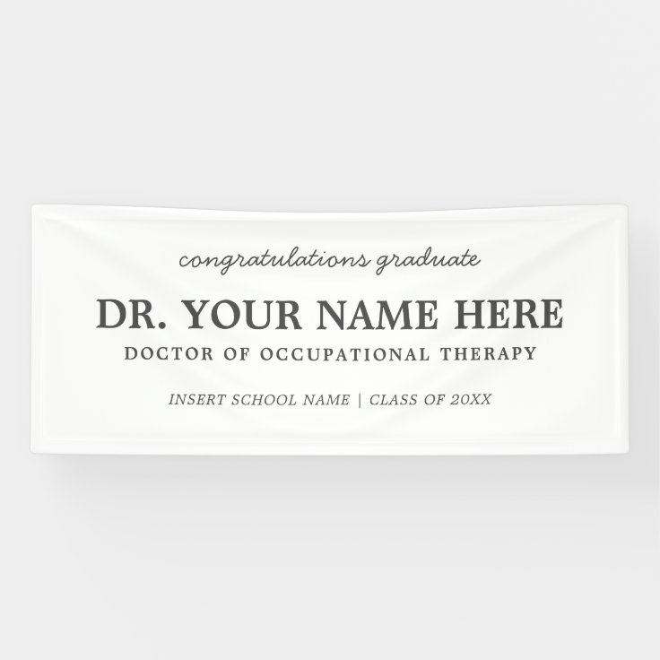 Congratulations Doctor of Occupational Therapy OT Banner | Zazzle