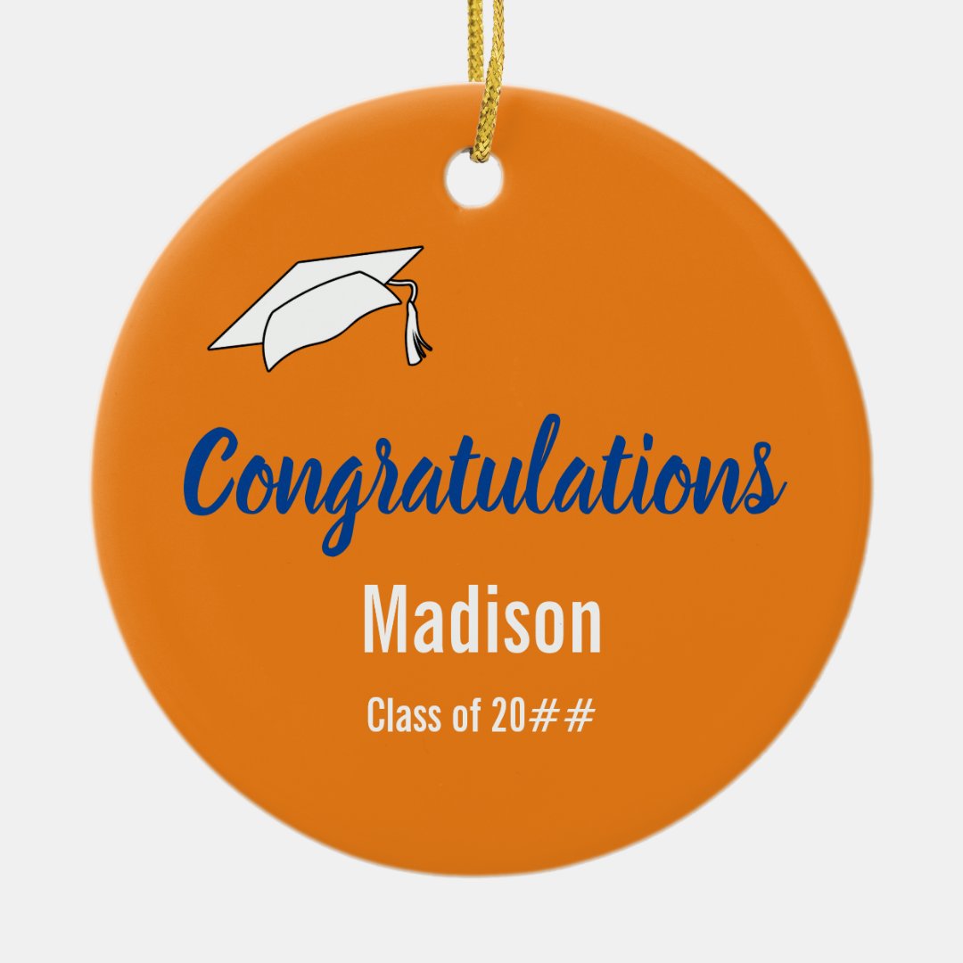 Congratulations for Graduate on Orange and Blue Ceramic Ornament | Zazzle