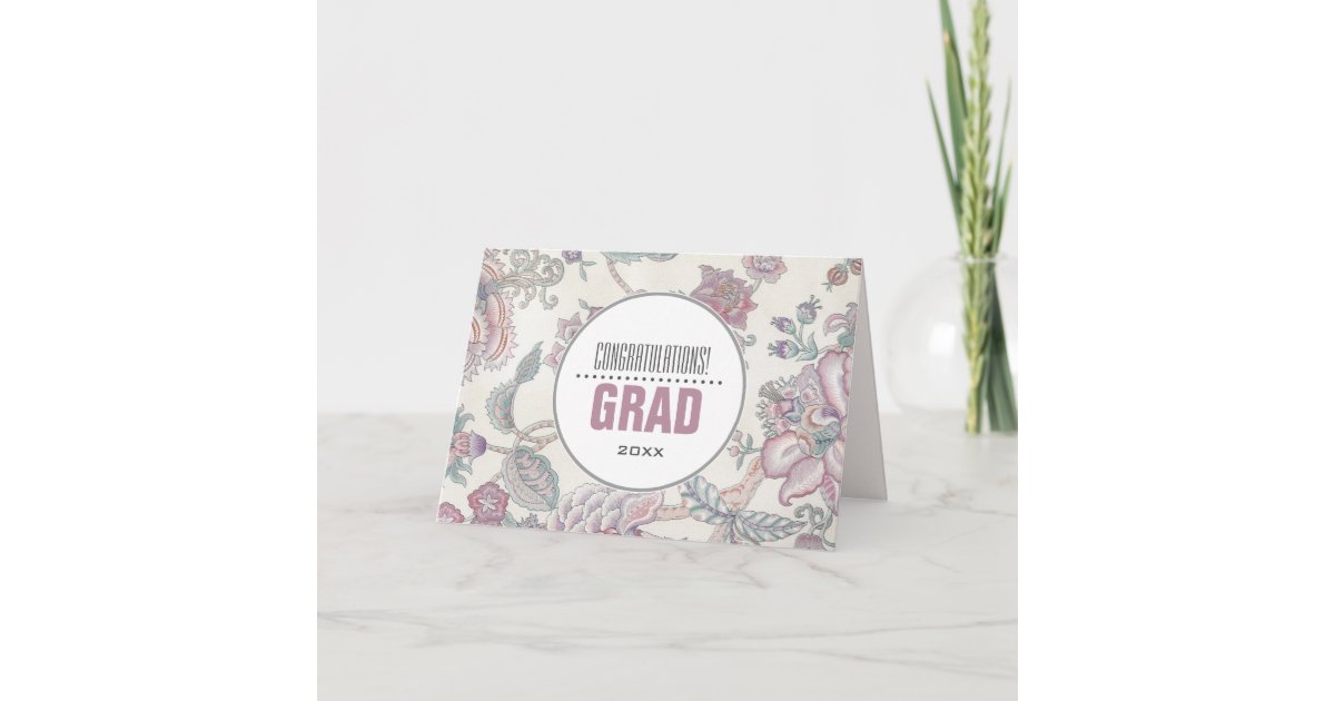 Congratulations Grad. Floral Pattern Custom Card | Zazzle