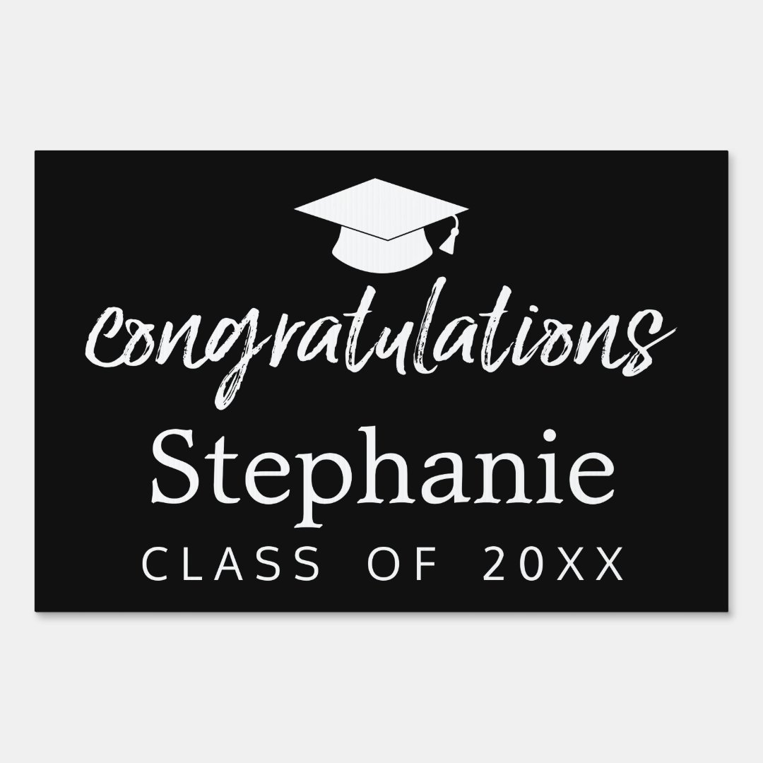 Congratulations Graduate Class of Year Graduation Sign | Zazzle