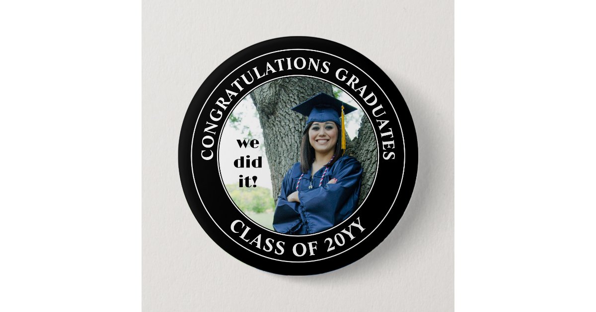 Congratulations Graduate Graduation Photo Button | Zazzle