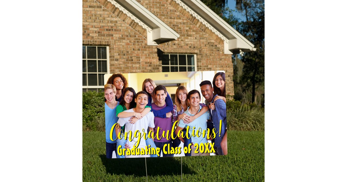Congratulations Graduating Class Custom Photo Sign | Zazzle