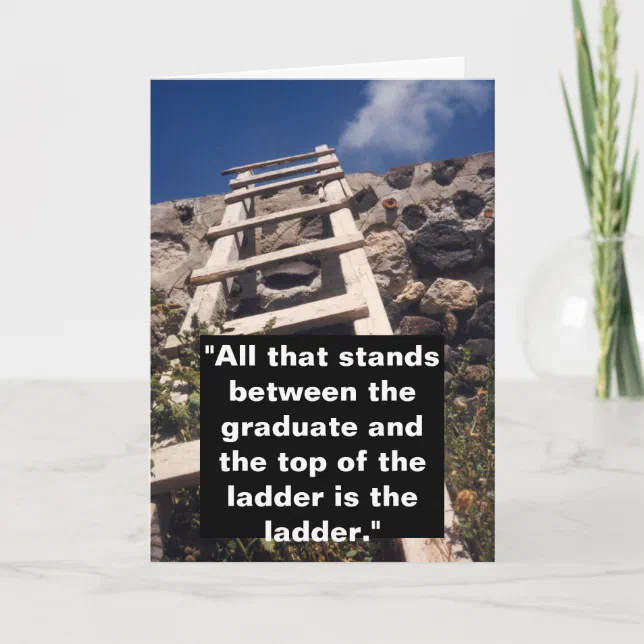 Congratulations Graduation Card w Ladder Quote | Zazzle