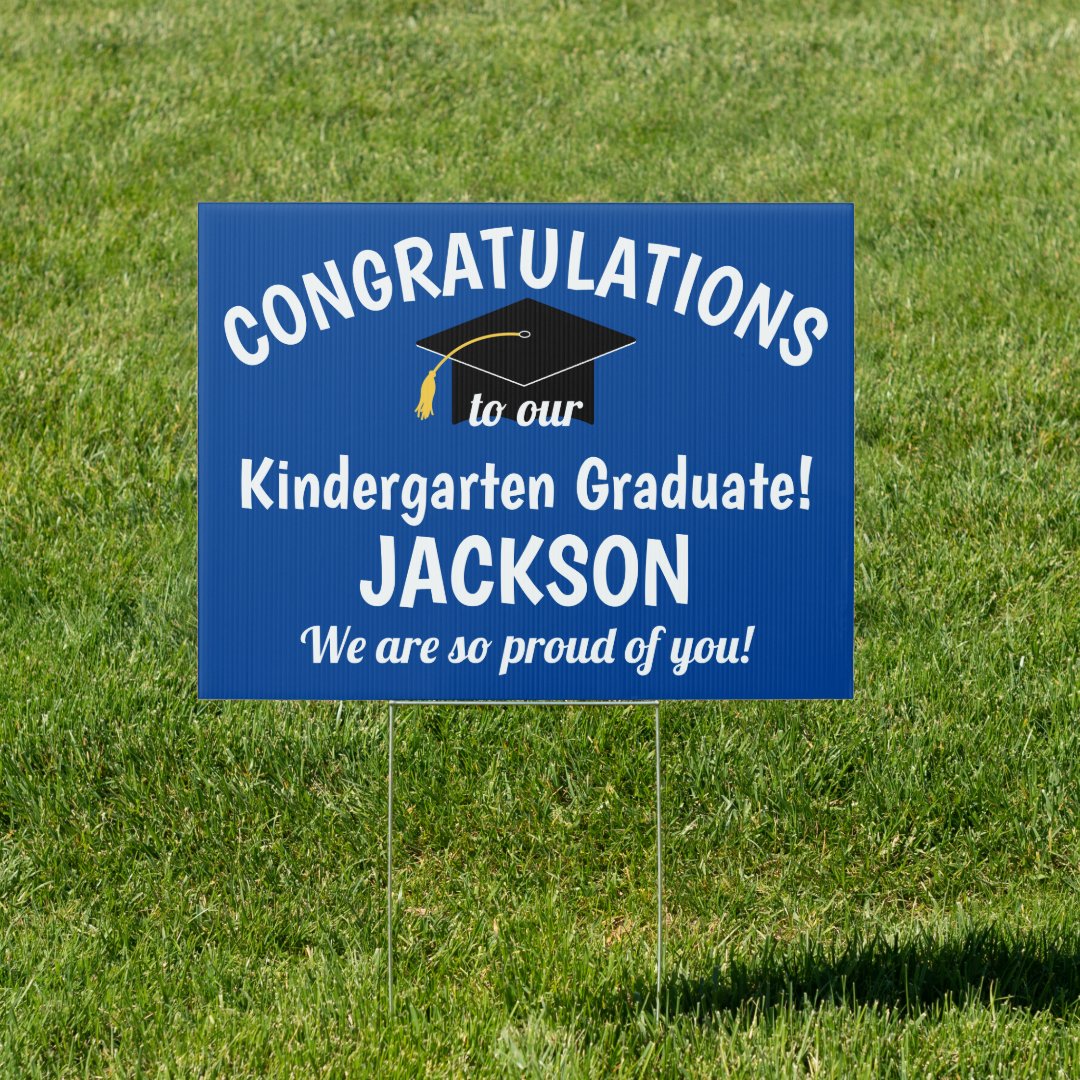 Congratulations Kindergarten Graduation Blue Yard Sign | Zazzle