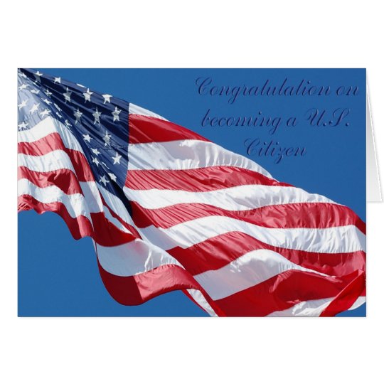 Congratulations On Becoming A US Citizen Card | Zazzle.com