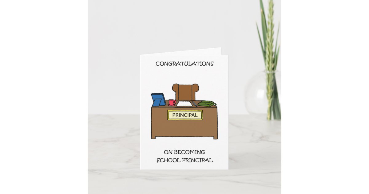 Congratulations on Becoming School Principal Card | Zazzle