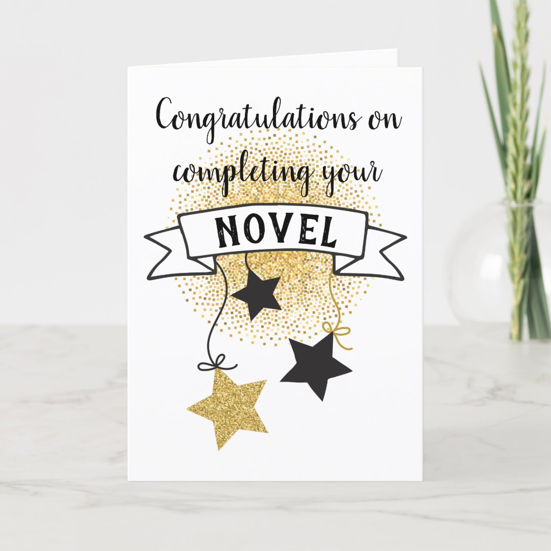 Congratulations on Completing Your Novel Card | Zazzle