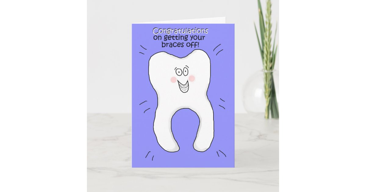 Congratulations on Getting Your Braces Off Card | Zazzle.com