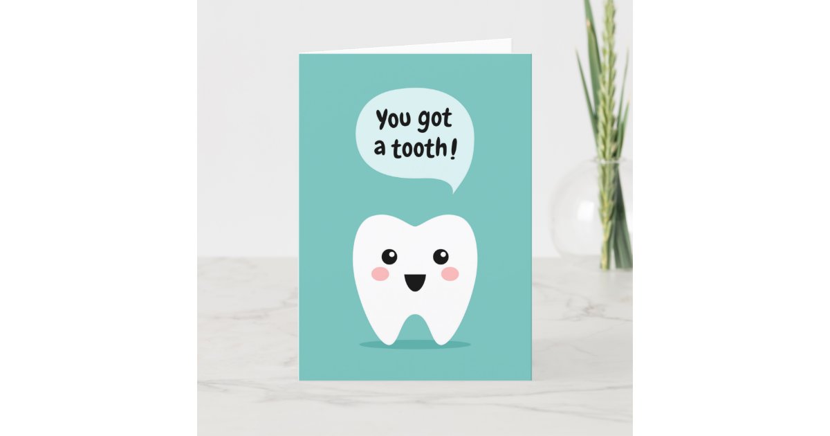 Congratulations on getting your first tooth card | Zazzle