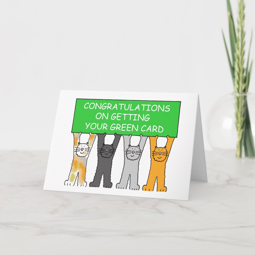 Congratulations on Getting Your Green Card | Zazzle