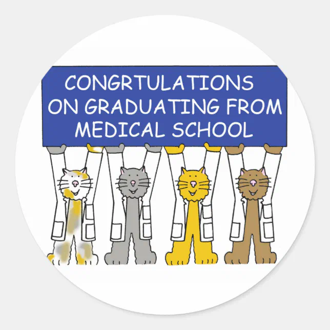 Congratulations on Graduating from Medical School Classic Round Sticker ...