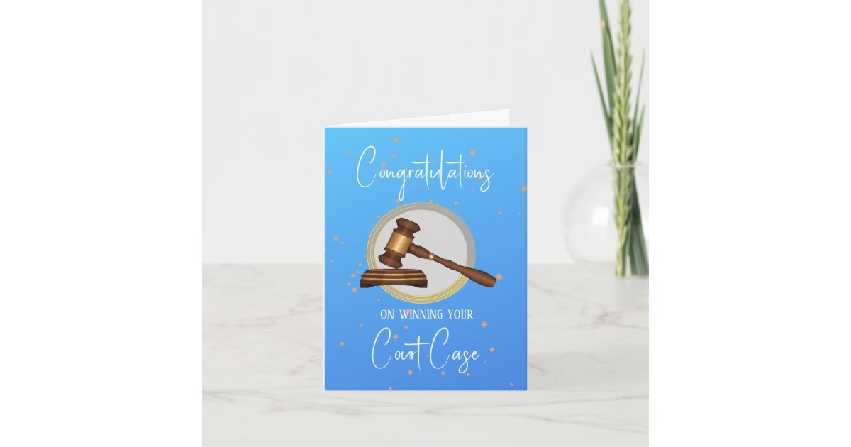Congratulations on Winning Your Court Case Card | Zazzle