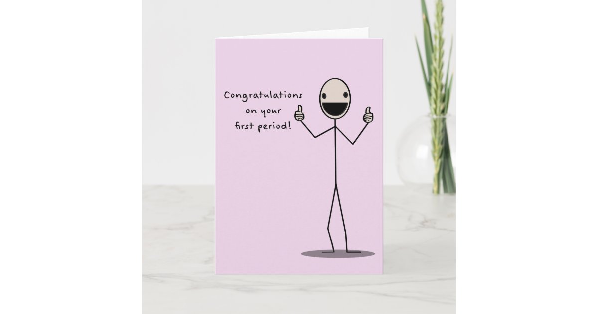 Congratulations On Your First Period Card | Zazzle