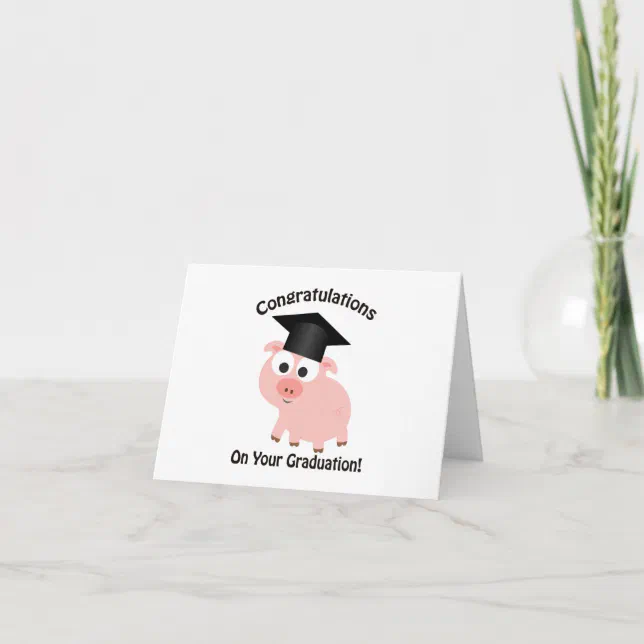 Congratulations on your Graduation! Pig Card | Zazzle