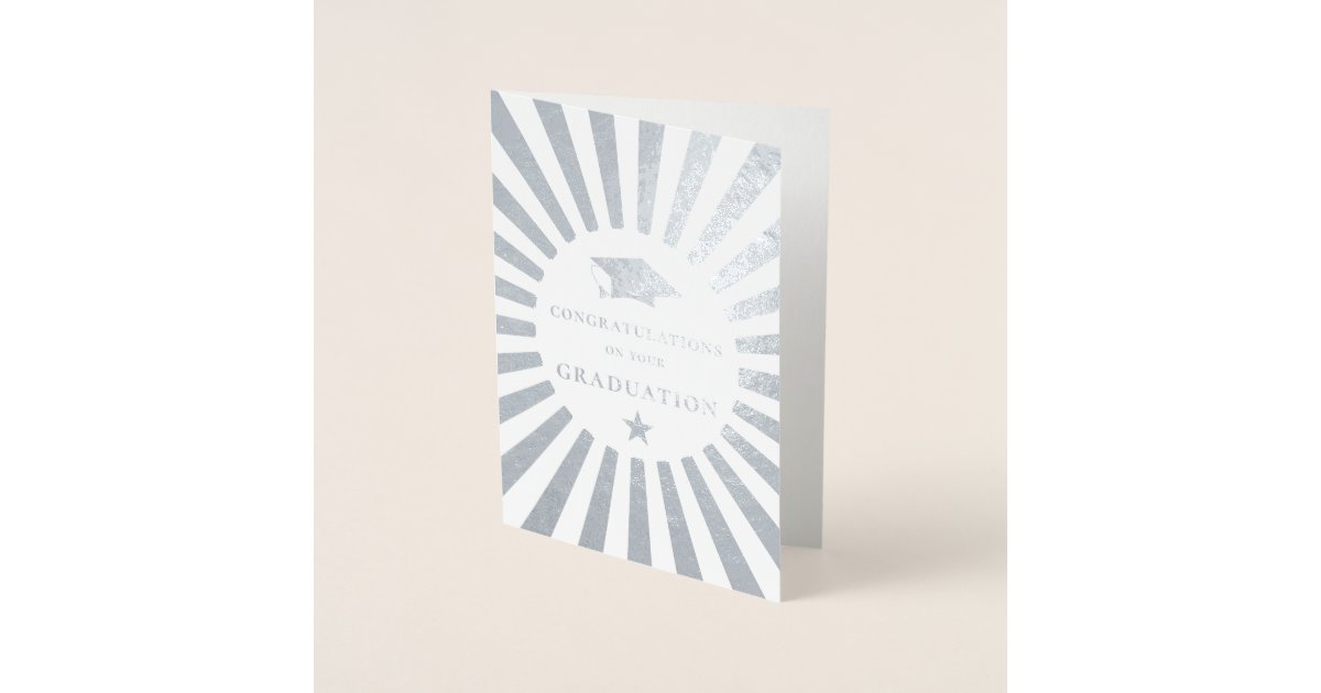 Congratulations on your Graduation Sunburst Foil Card | Zazzle