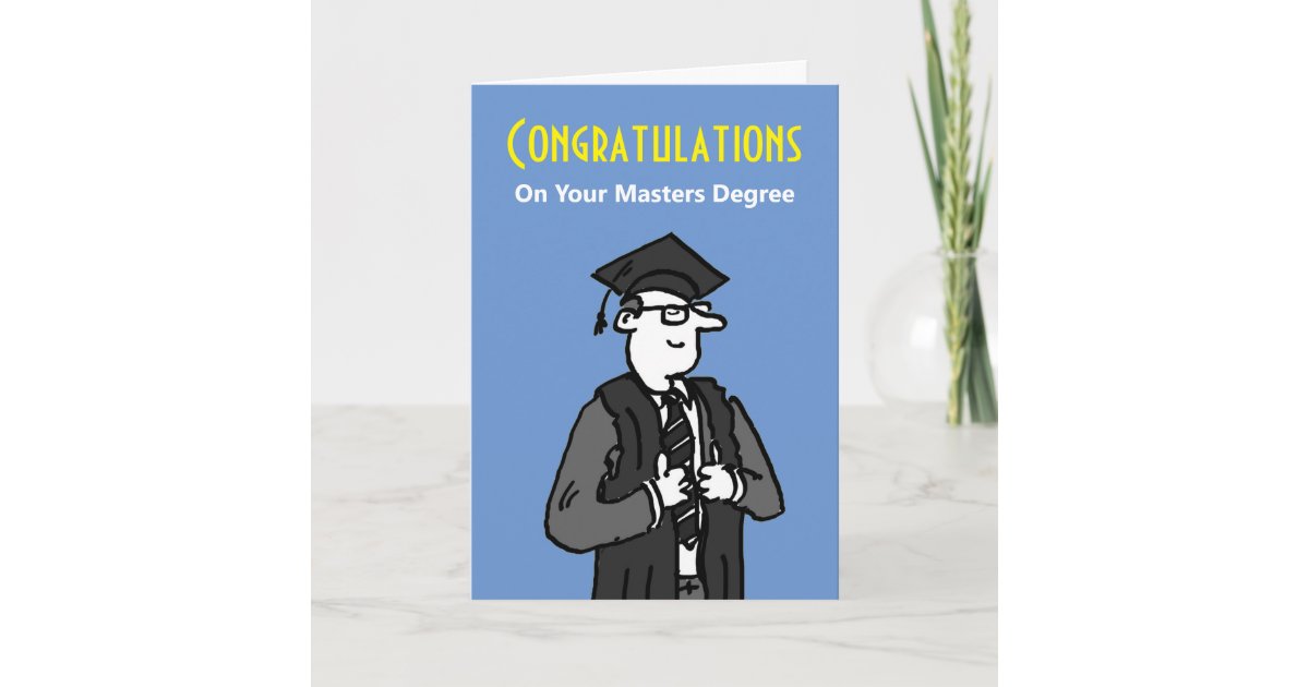 Congratulations on Your Masters Degree Card | Zazzle