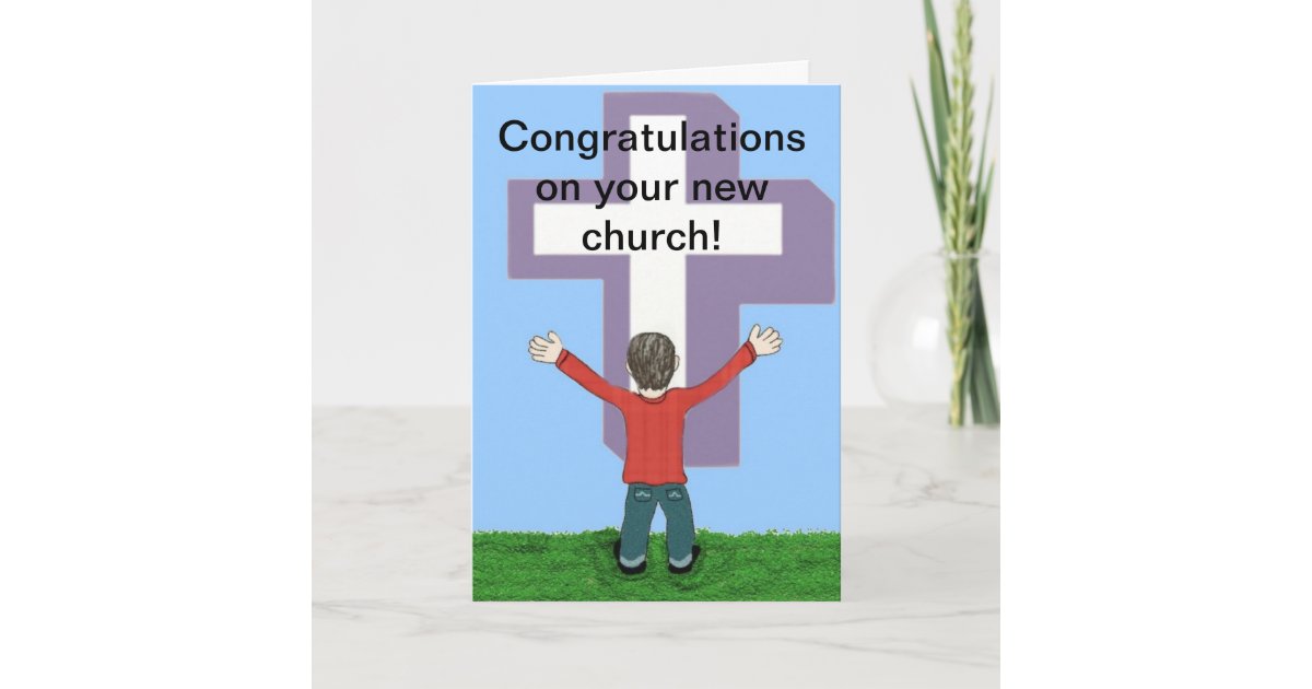 Congratulations on your new church Card | Zazzle.com