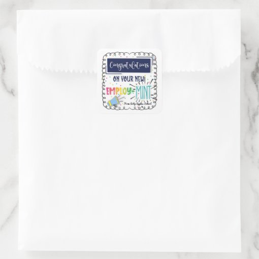 congratulations on your new job square sticker | Zazzle