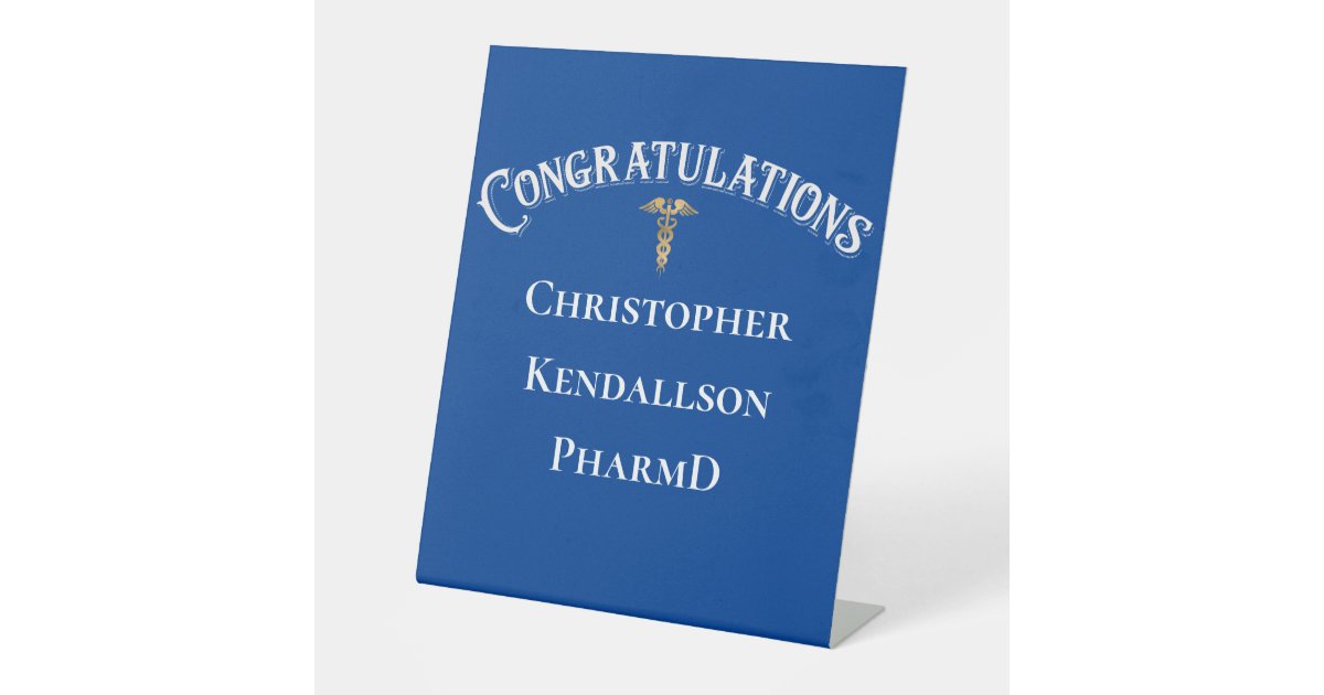 Congratulations Pharmacist Caduceus Gold Grad Pedestal Sign | Zazzle
