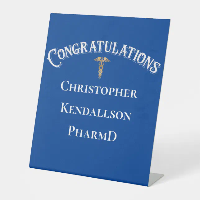 Congratulations Pharmacist Caduceus Gold Grad Pedestal Sign | Zazzle