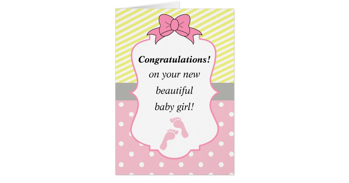 Congratulations Pink and Yellow New Baby Girl Card | Zazzle.com